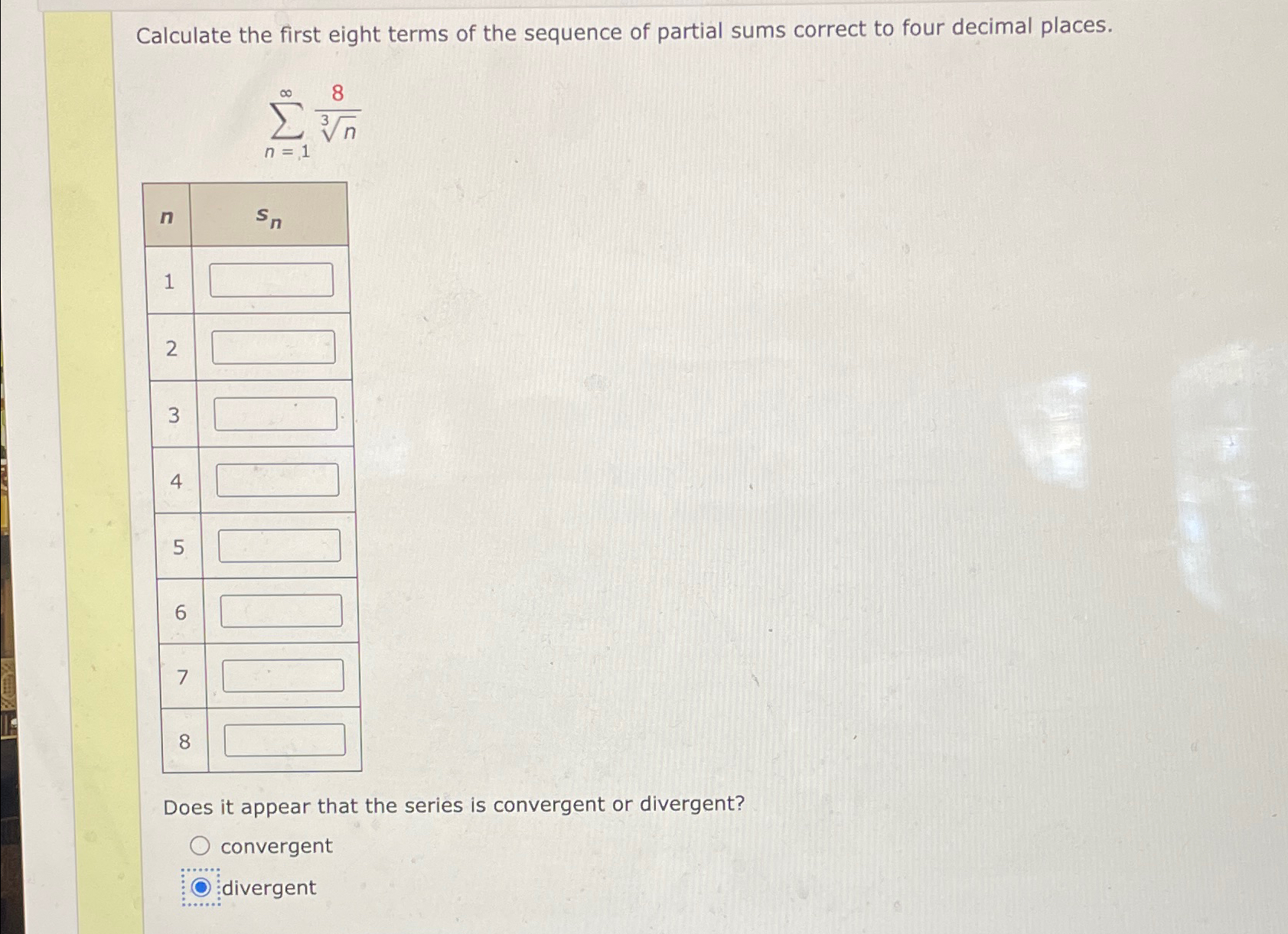 Solved Calculate the first eight terms of the sequence of | Chegg.com