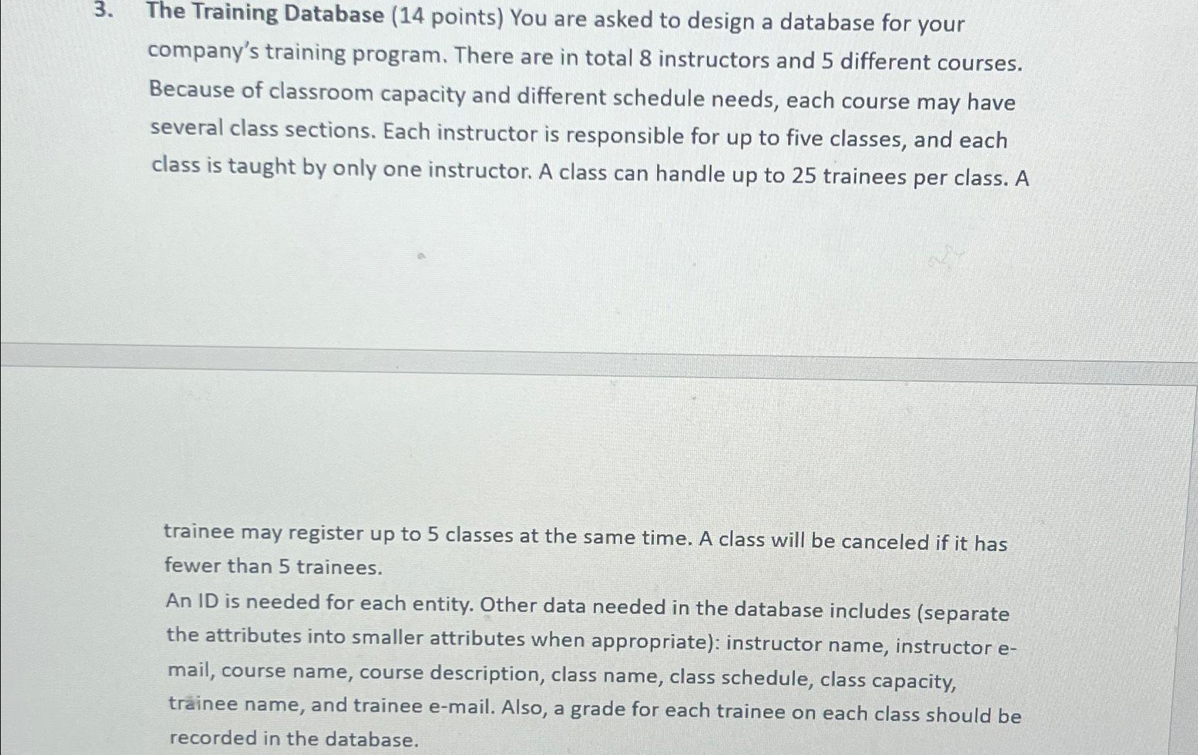 Solved The Training Database (14 ﻿points) ﻿You are asked to | Chegg.com