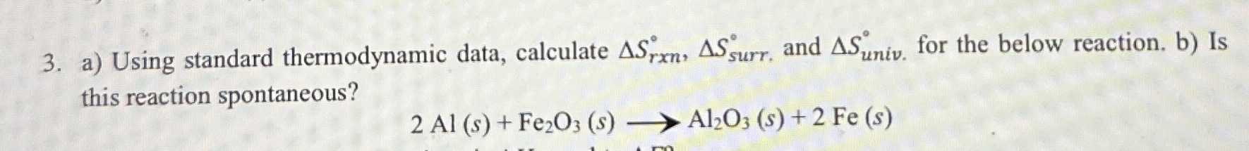 Solved a) ﻿Using standard thermodynamic data, calculate | Chegg.com