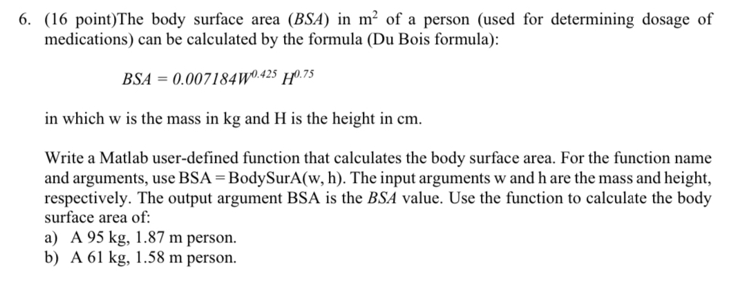 Solved The body surface area (BSA) ﻿in m2 ﻿of a person (used | Chegg.com