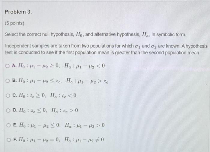 Solved (5 points) Select the correct null hypothesis, H0, | Chegg.com