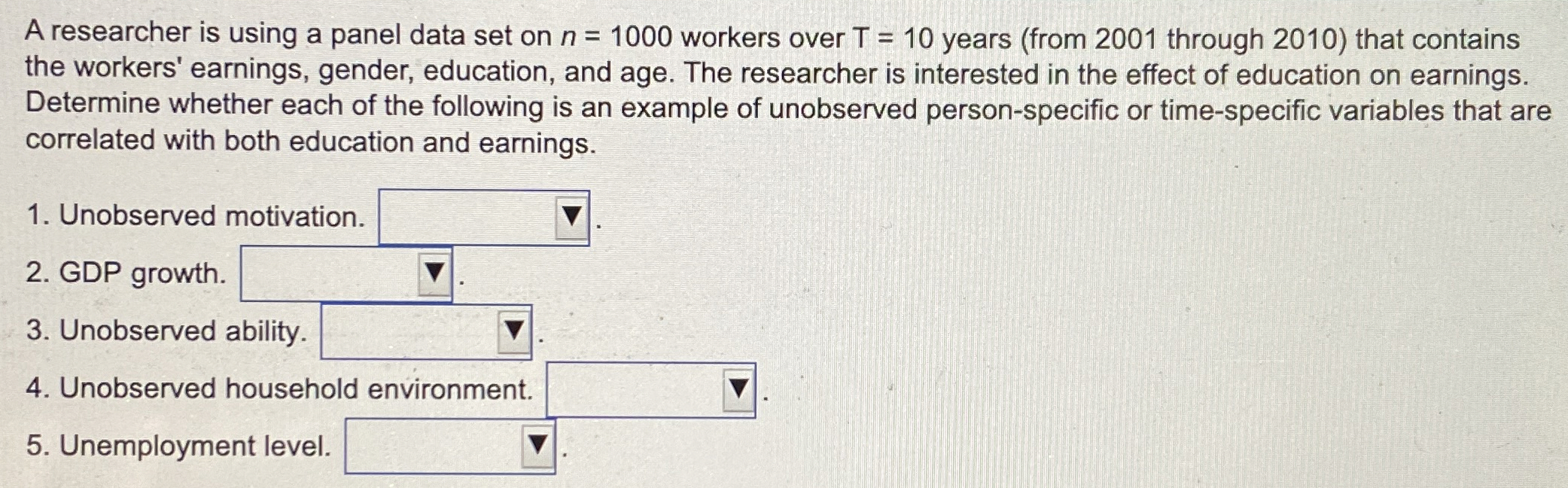 Solved A researcher is using a panel data set on n=1000 | Chegg.com