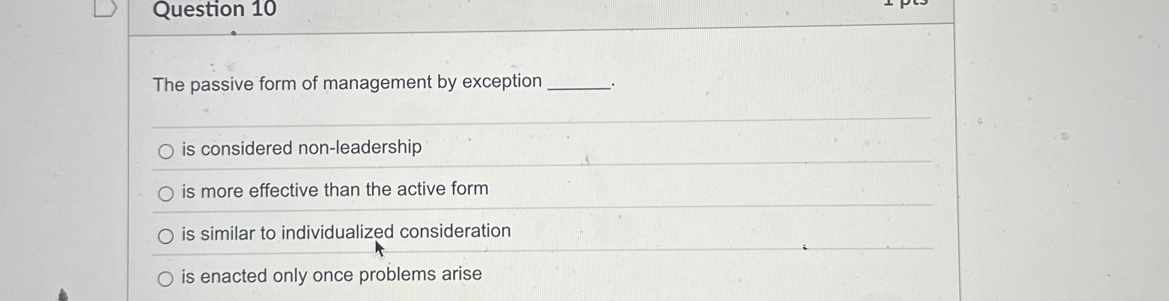 Solved Question 10The passive form of management by | Chegg.com