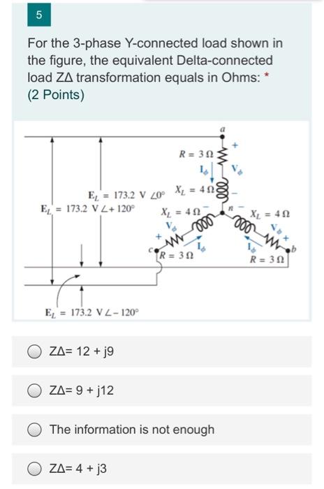 Solved 5 For the 3-phase Y-connected load shown in the | Chegg.com