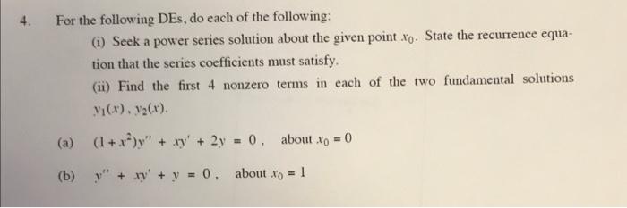 Solved For the following DEs, do each of the following: (i) | Chegg.com
