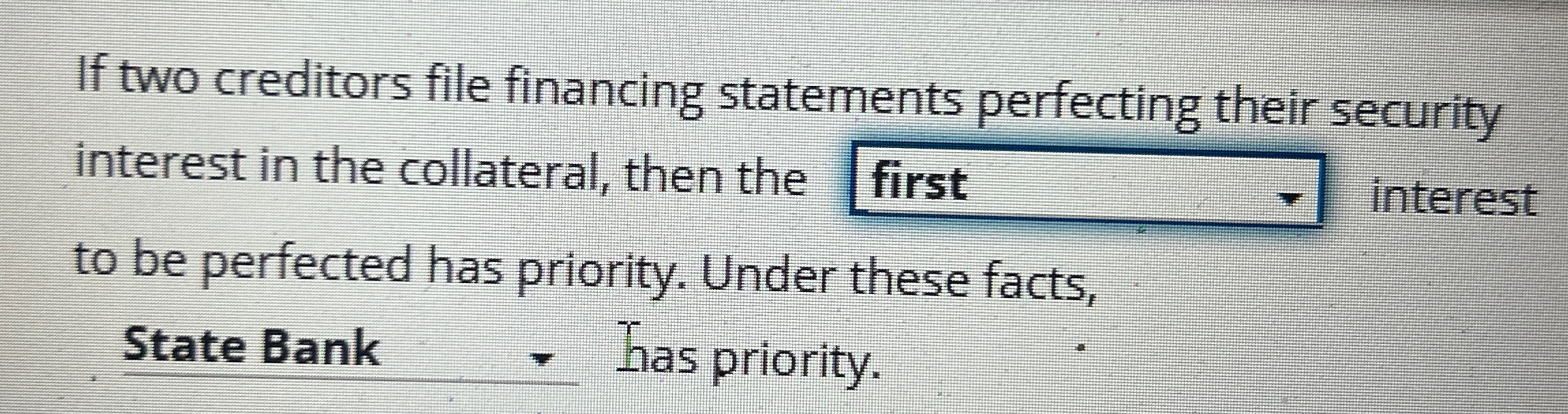 Solved If two creditors file financing statements perfecting | Chegg.com