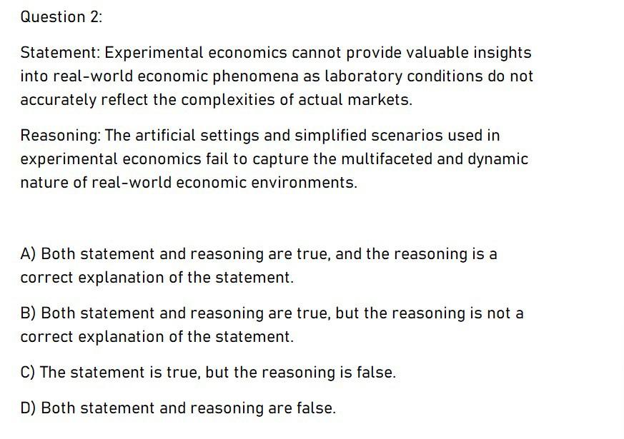 Solved Question 2: Statement: Experimental economics cannot | Chegg.com