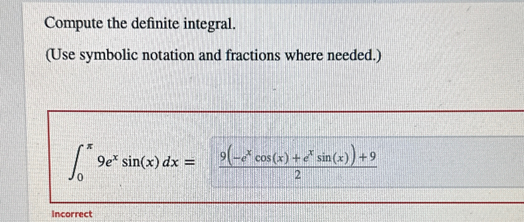 Solved Compute the definite integral.(Use symbolic notation | Chegg.com