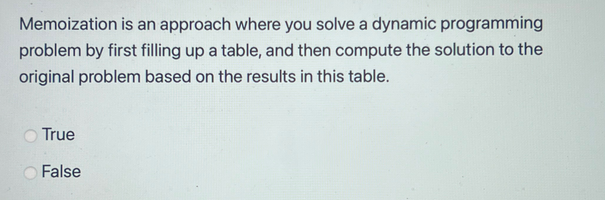 Solved Memoization is an approach where you solve a dynamic | Chegg.com Solved Memoization is an approach where you solve a dynamic | Chegg.com