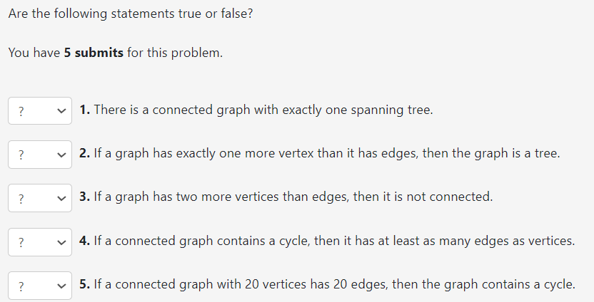 Solved Are the following statements true or false?You have 5 | Chegg.com