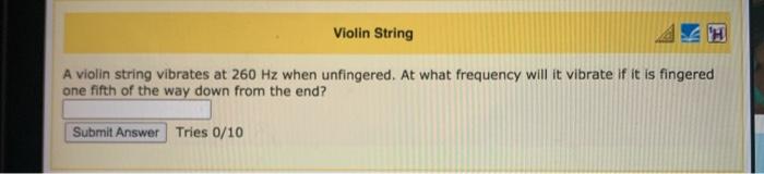 Solved Violin String A violin string vibrates at 260 Hz when | Chegg.com
