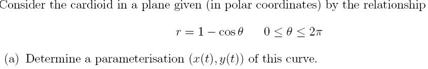 Solved Consider the cardioid in a plane given (in polar | Chegg.com