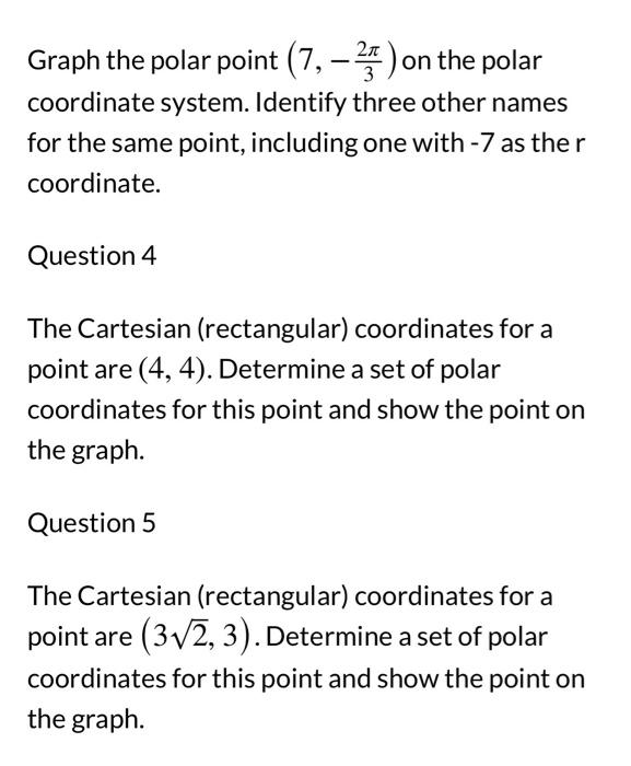 Solved Graph the polar point (7,−32π) on the polar | Chegg.com
