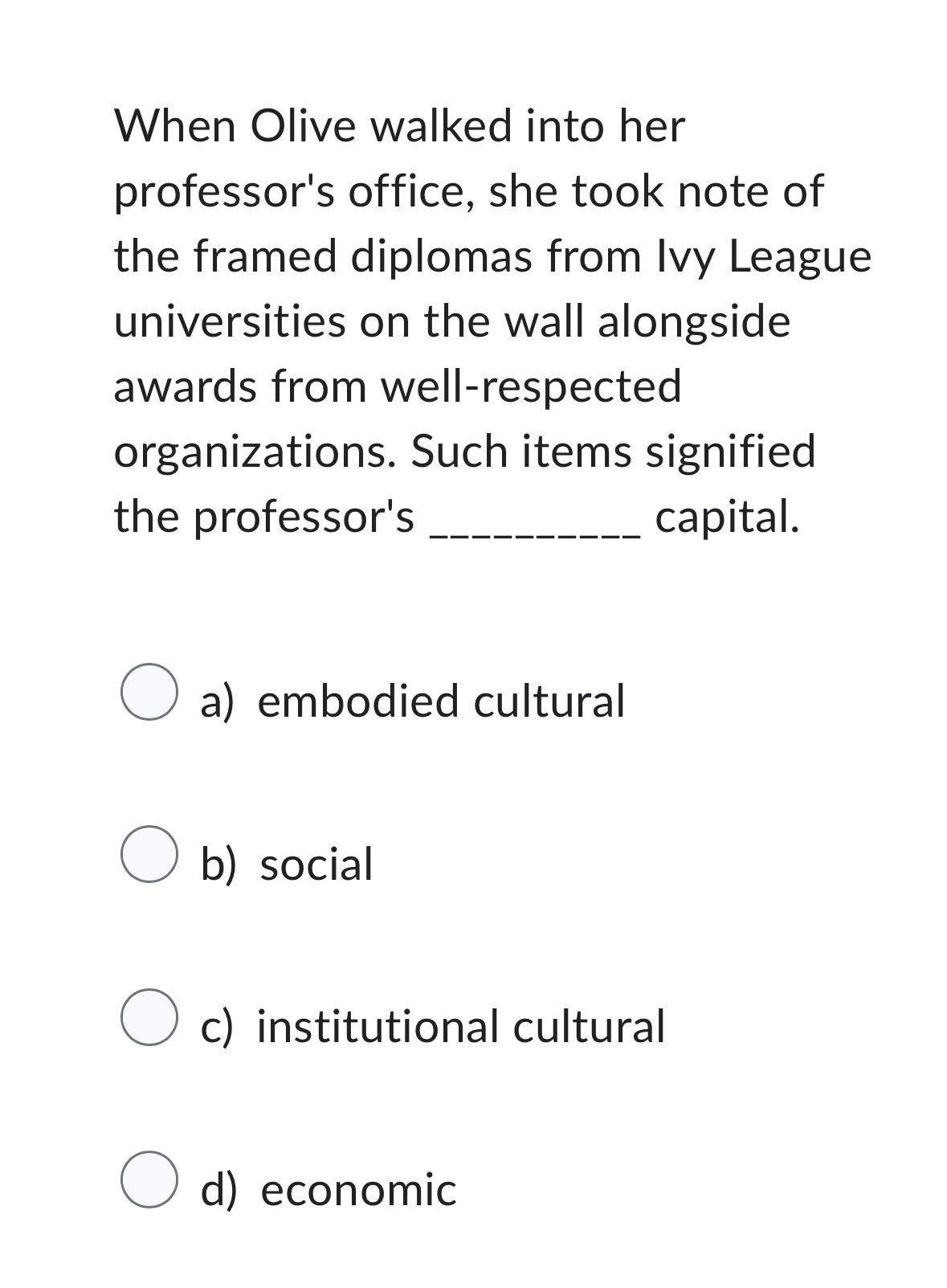 Solved When Olive walked into her professor's office, she | Chegg.com