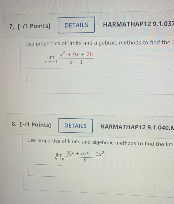 Solved Use properties of limits and algebraic methods to | Chegg.com