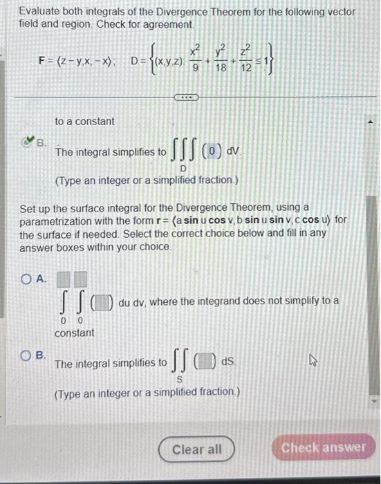 Solved Evaluate both integrals of the Divergence Theorem for | Chegg.com