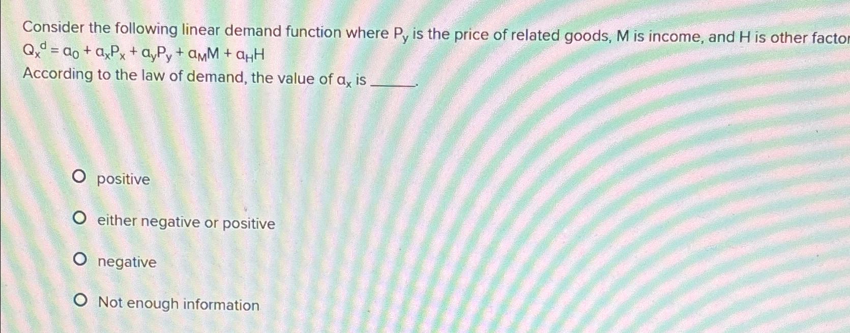 Solved Consider the following linear demand function where | Chegg.com