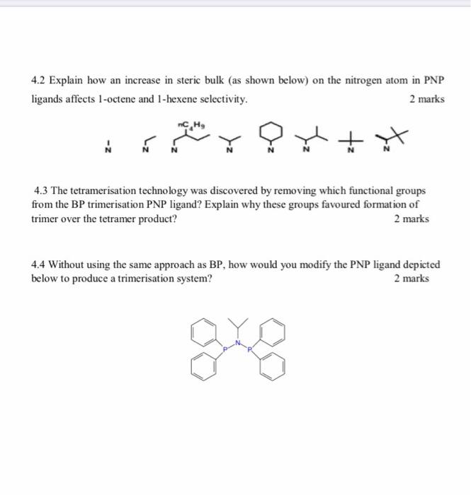 4.2 Explain how an increase in steric bulk (as shown | Chegg.com