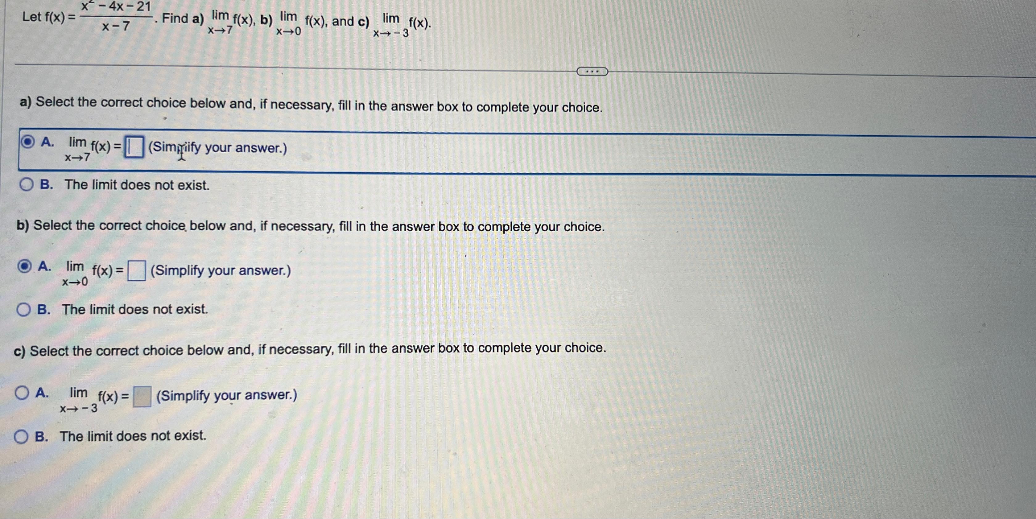 Solved Let f(x)=x2-4x-21x-7. ﻿Find a) limx→7f(x), | Chegg.com