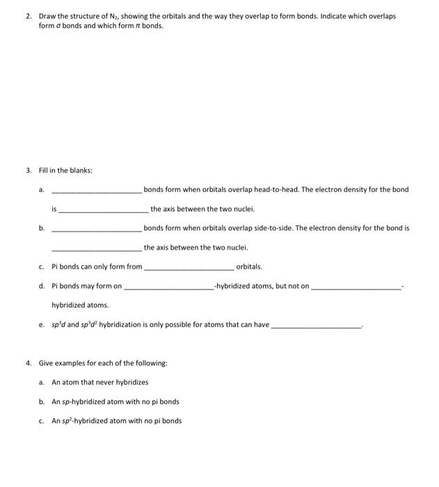 Solved 2. Draw the structure of N2, showing the orbitals and | Chegg.com