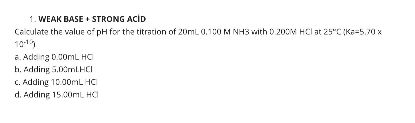 Solved WEAK BASE + ﻿STRONG ACIDCalculate the value of pH | Chegg.com