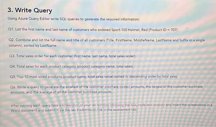 Solved 3. Write Query Using Azure Query Editor write SOL | Chegg.com Solved 3. Write Query Using Azure Query Editor write SOL | Chegg.com
