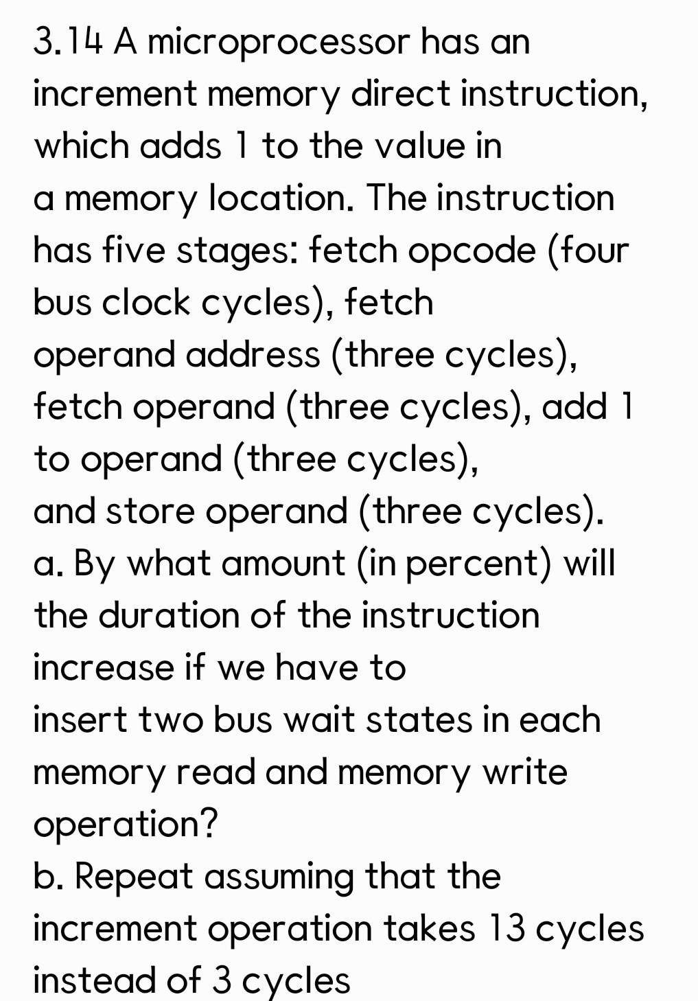 Solved 314 A Microprocessor Has An Increment Memory 6171