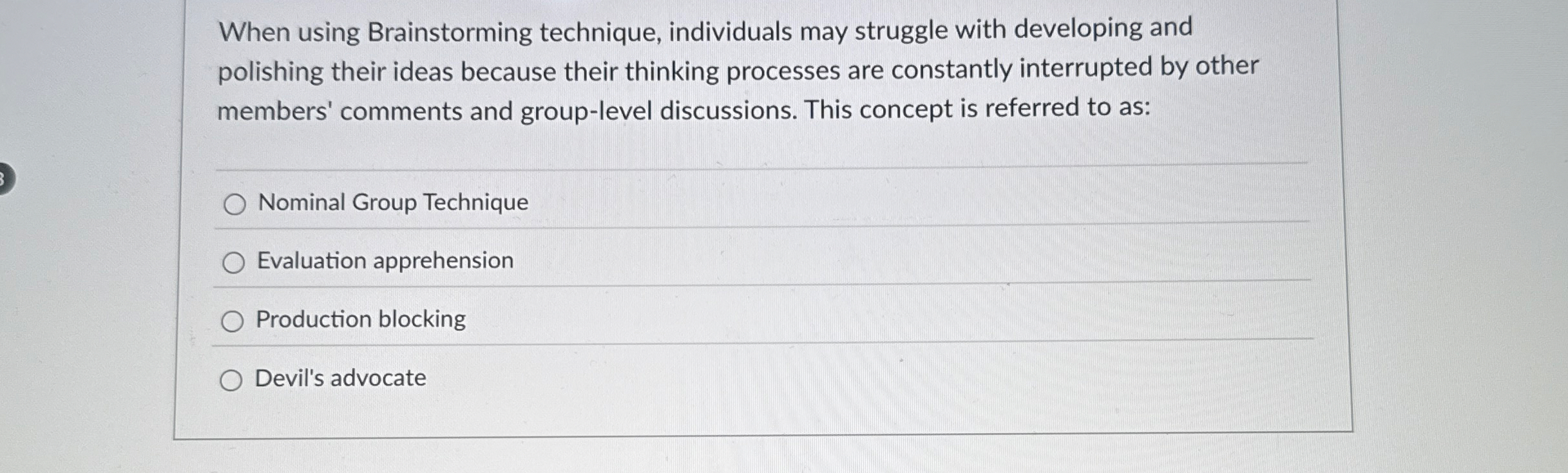 Solved When using Brainstorming technique, individuals may | Chegg.com