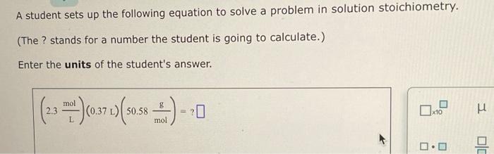 Solved A student sets up the following equation to solve a | Chegg.com