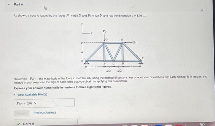 Solved As Shown A Truss Is Loaded By The Forces P1 835 N