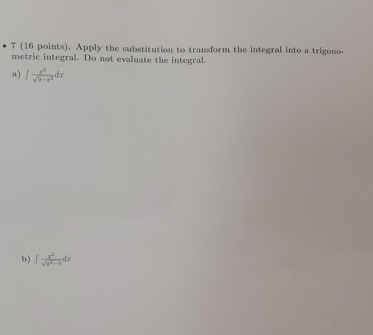Solved - 7 (16 points). Apply the substitution to transform | Chegg.com