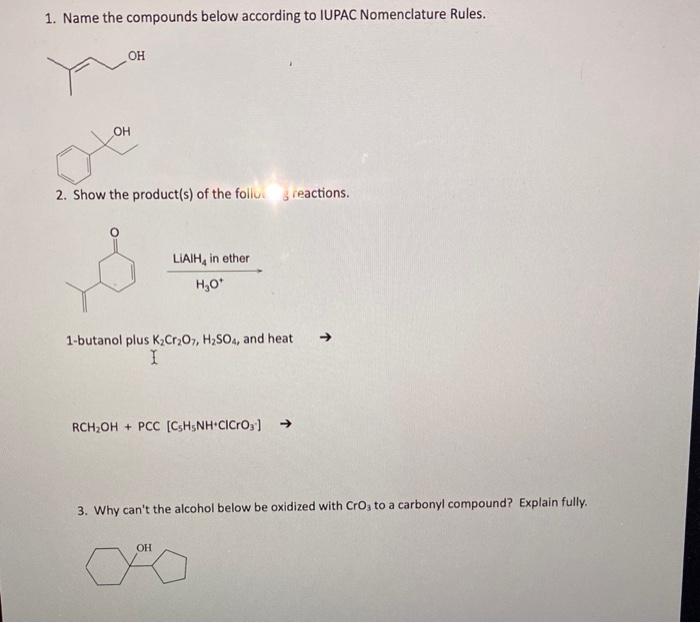 Solved 1. Name the compounds below according to IUPAC | Chegg.com