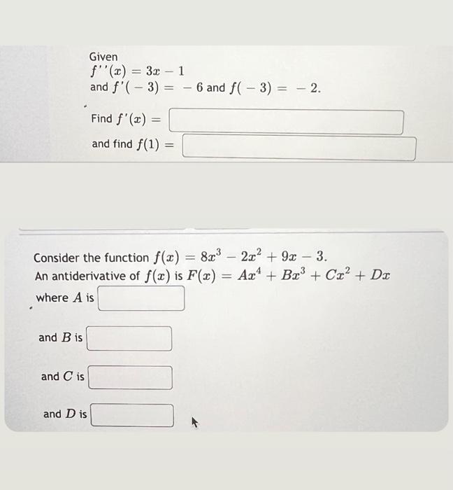 Solved Given F′′ X 3x−1 And F′ −3 −6 And F −3 −2 Find