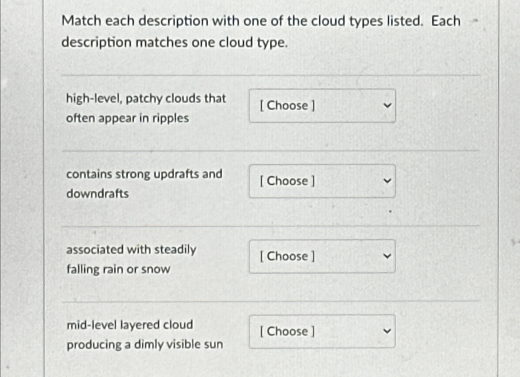 Solved Match each description with one of the cloud types | Chegg.com