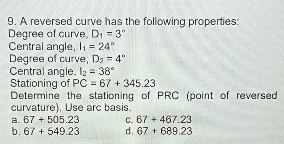 Solved 9. A reversed curve has the following properties: | Chegg.com