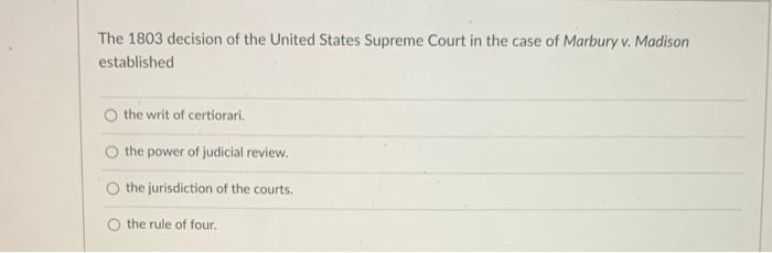 Solved The 1803 decision of the United States Supreme Court | Chegg.com