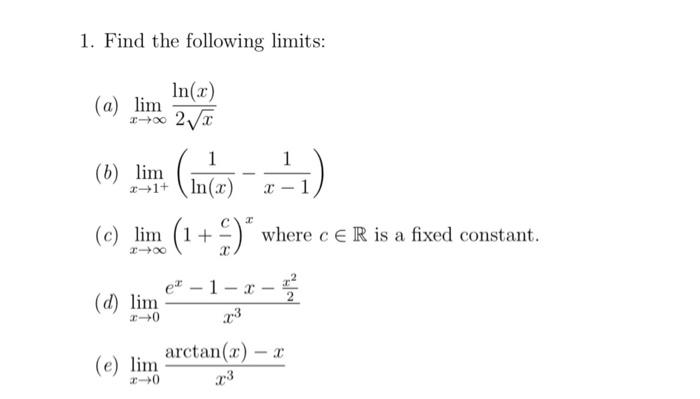 Solved 1. Find the following limits: (a) limx→∞2xln(x) (b) | Chegg.com