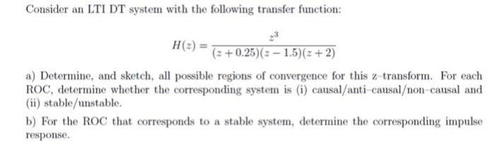 Solved Consider an LTI DT system with the following transfer | Chegg.com