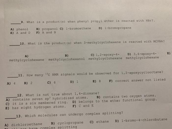 Solved 9. What is a product(s) when phenyl propyl ether is | Chegg.com