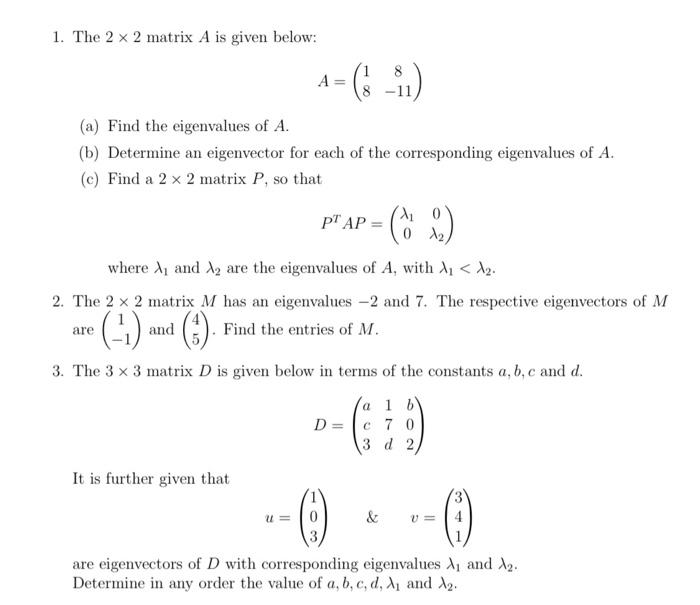Solved 1. The 2 x 2 matrix A is given below: 8 A = -...) (a) | Chegg.com