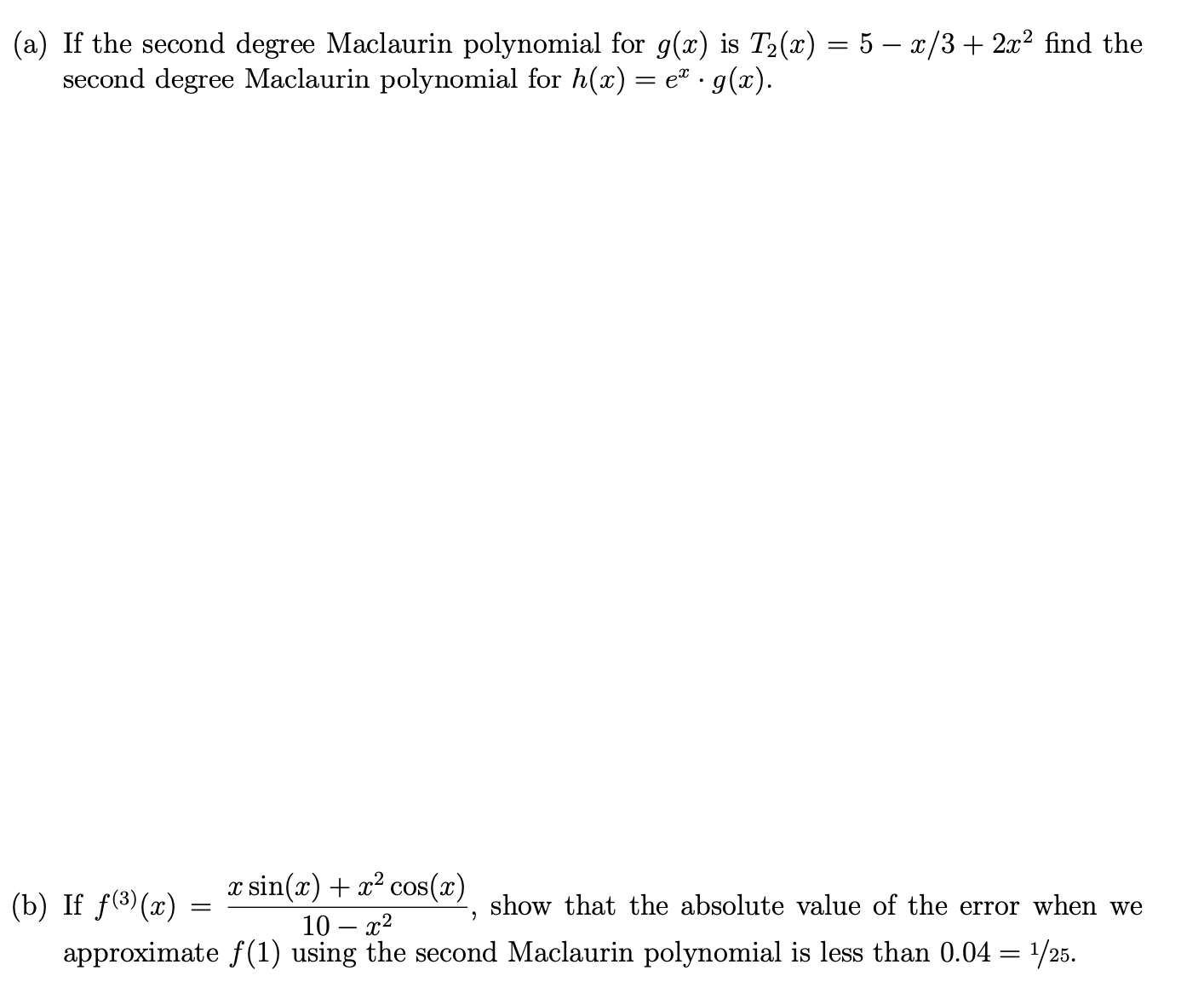 Solved (a) ﻿If the second degree Maclaurin polynomial for | Chegg.com