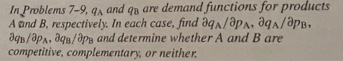 Solved In Problems 7-9, qA and qB are demand functions for | Chegg.com