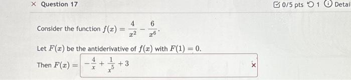 Solved Consider the function f(x)=x24−x66. Let F(x) be the | Chegg.com