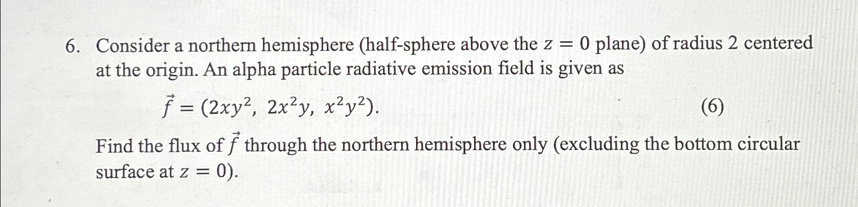 Solved Consider a northern hemisphere (half-sphere above the | Chegg.com