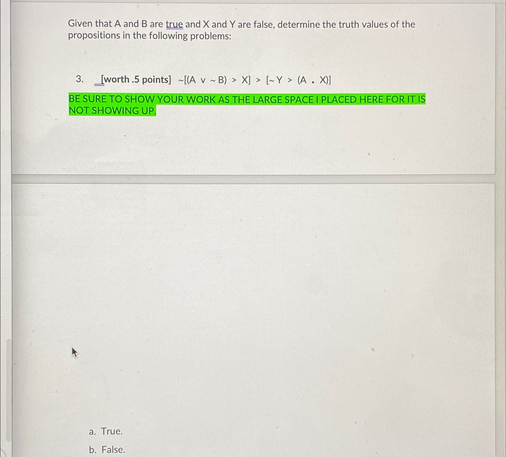 Solved Given that A and B ﻿are true and x ﻿and Y ﻿are false, | Chegg.com