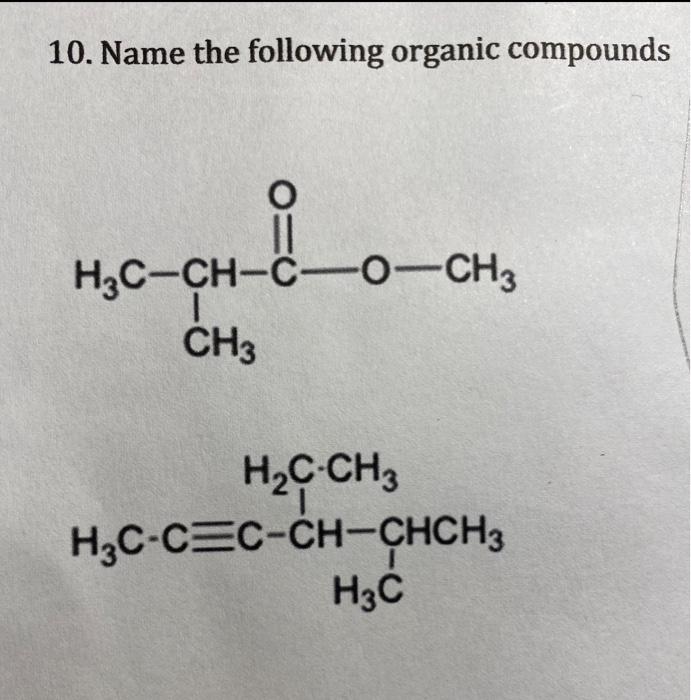 Solved 10. Name the following organic compounds с-сно-сч, | Chegg.com