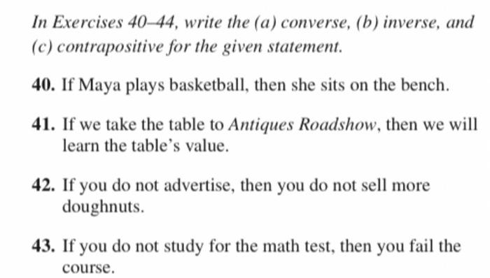 Solved In Exercises 40-44, write the (a) converse, (b) | Chegg.com