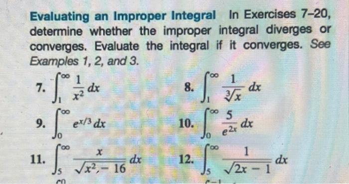 Solved Evaluating an Improper Integral In Exercises 7-20, | Chegg.com