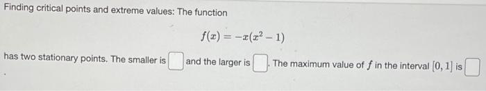 Solved Finding critical points and extreme values: The | Chegg.com