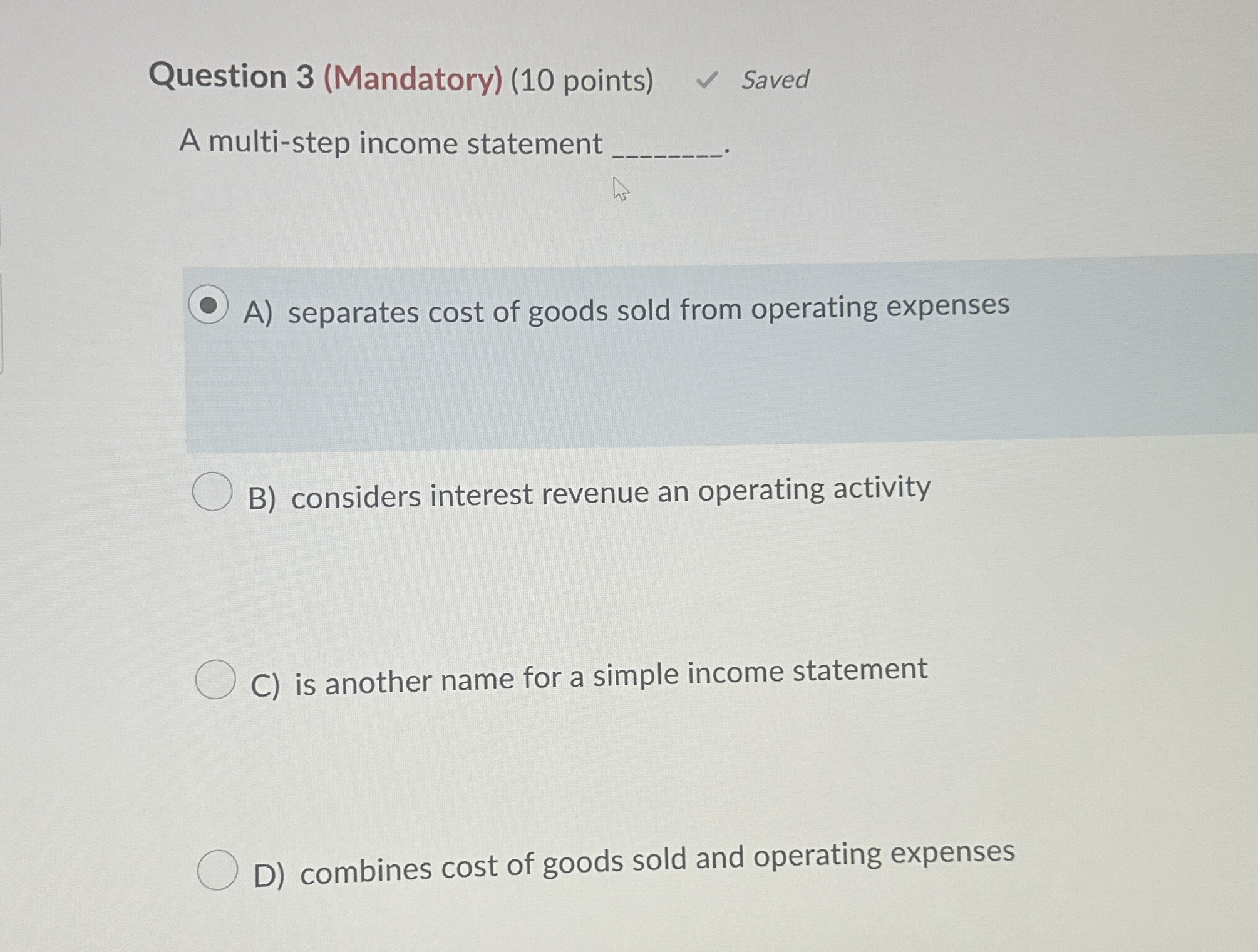 Solved Question 3 (Mandatory) (10 ﻿points) ﻿SavedA | Chegg.com